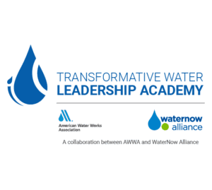 Transformative Water Leadership Academy - American Water Works Association
